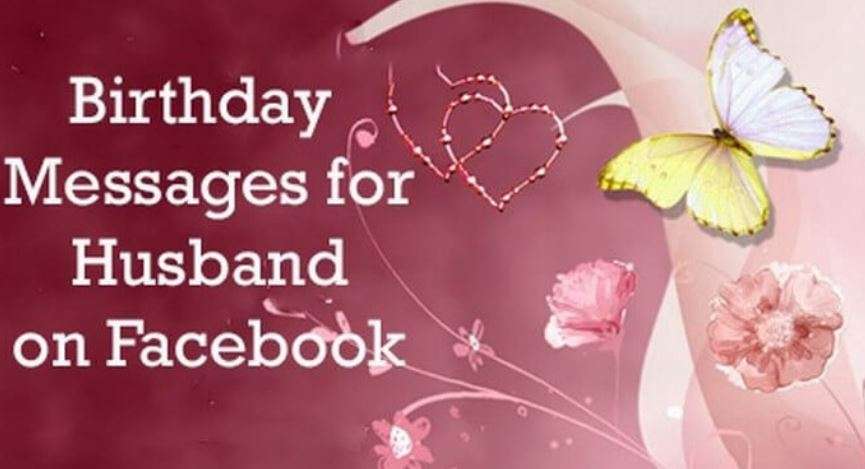 Funny Facebook Birthday Messages For Your Husband 2021 